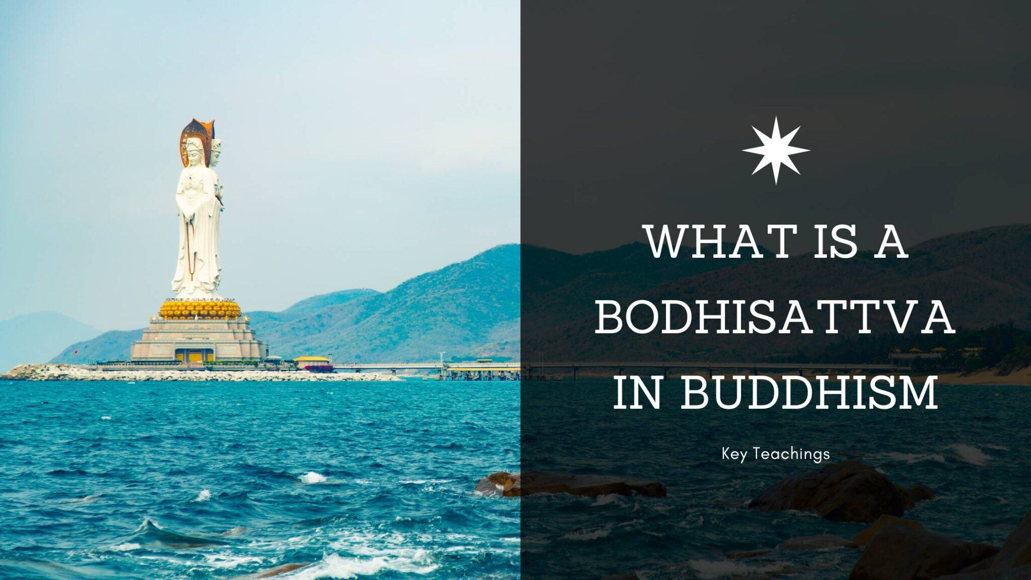 What is a Bodhisattva in Buddhism? Simple Explanation