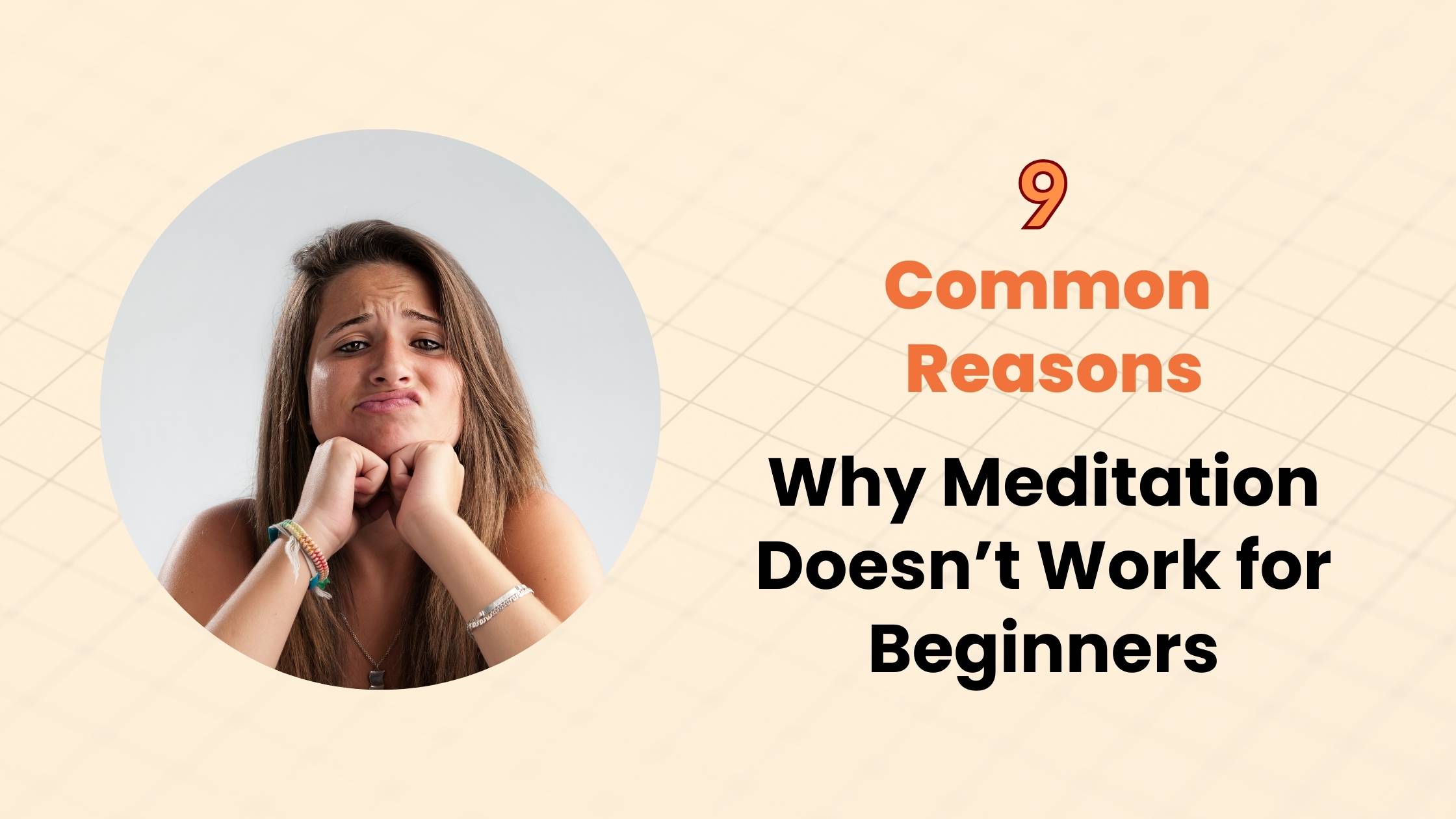 9 Reasons Why Meditation Does Not Work For Beginners