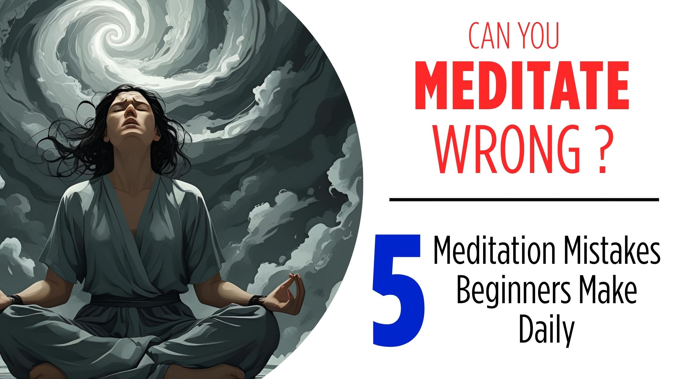 5 Meditation Mistakes Beginners Make and How to Fix