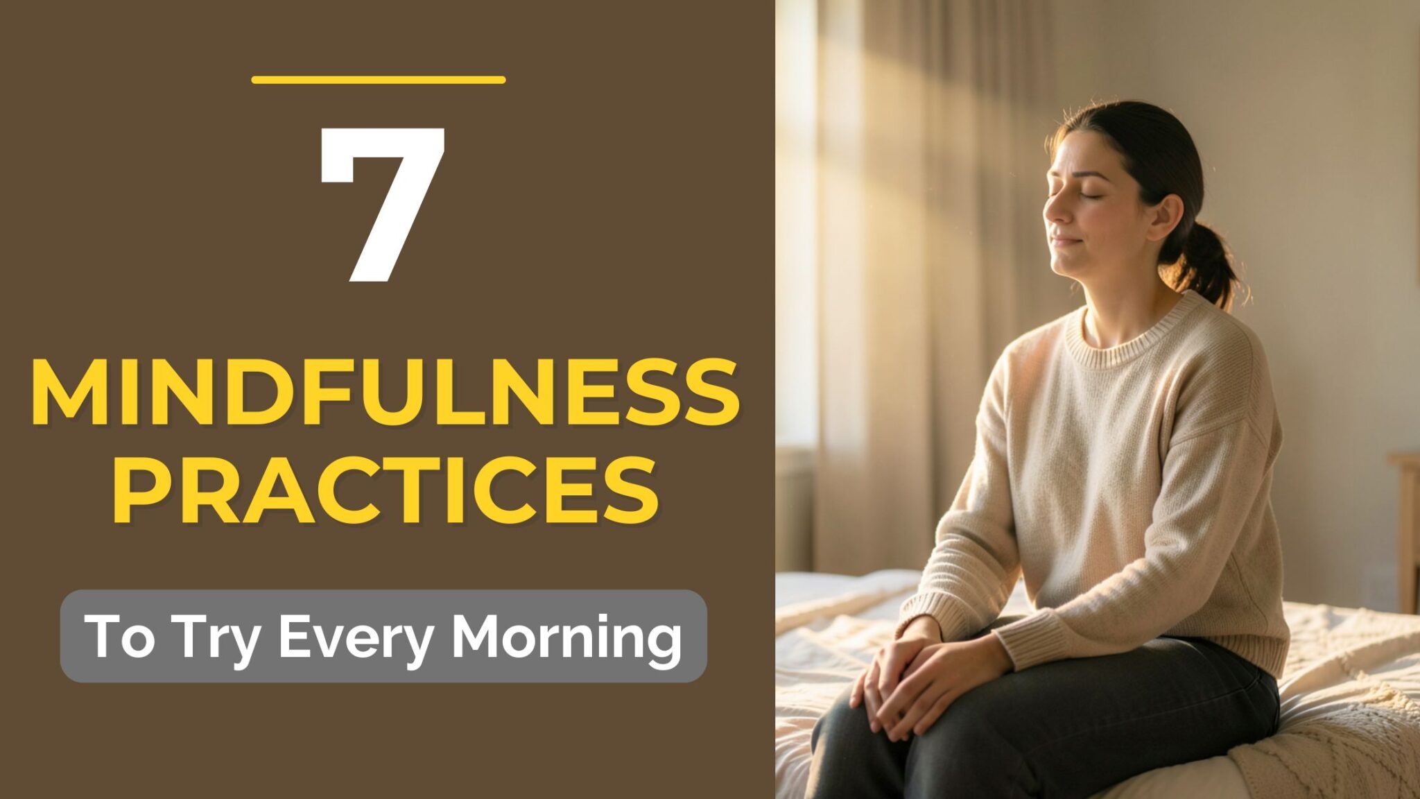 7 Morning Mindfulness Practices to Start Your Day Calmly